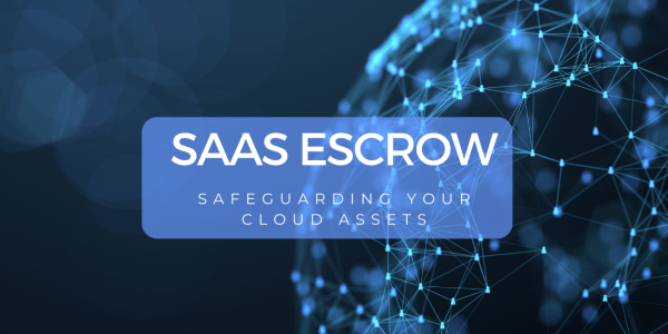 Safeguarding Your Cloud Assets: The Role of SaaS Escrow - The Escrow ...