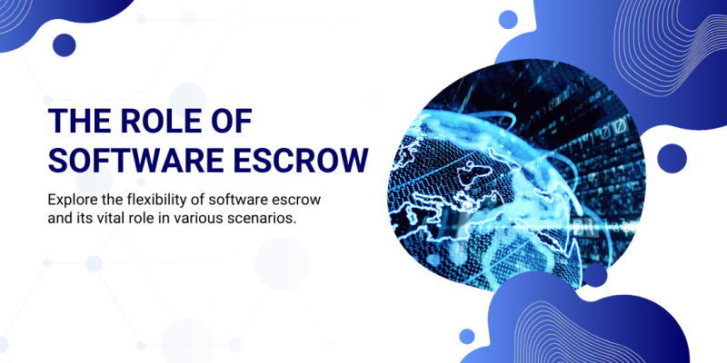 Exploring the Versatility of Software Escrow: Ensuring business ...